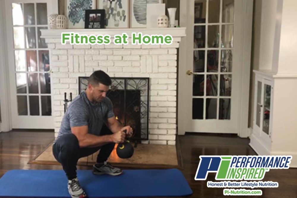 Fitness at Home - Performance Inspired Nutrition