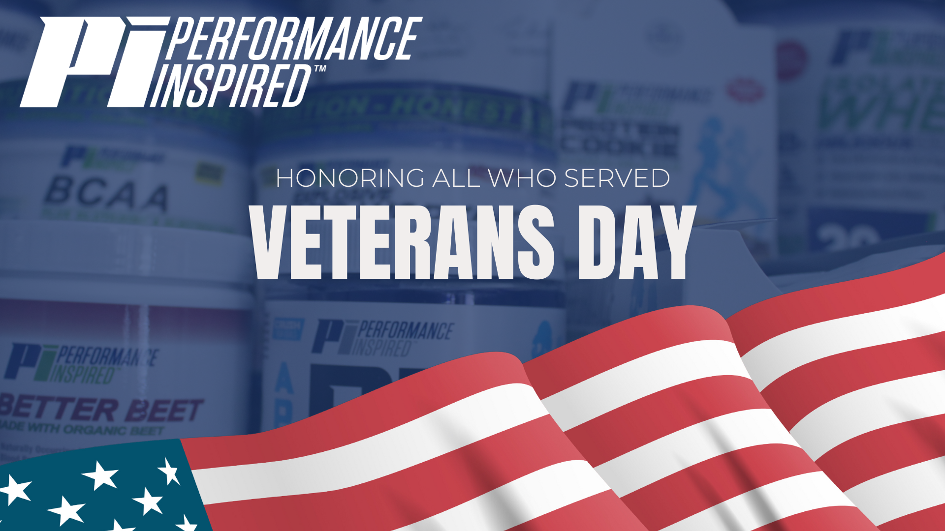 Veterans Day Reminds Us to Say Thank You - Performance Inspired Nutrition